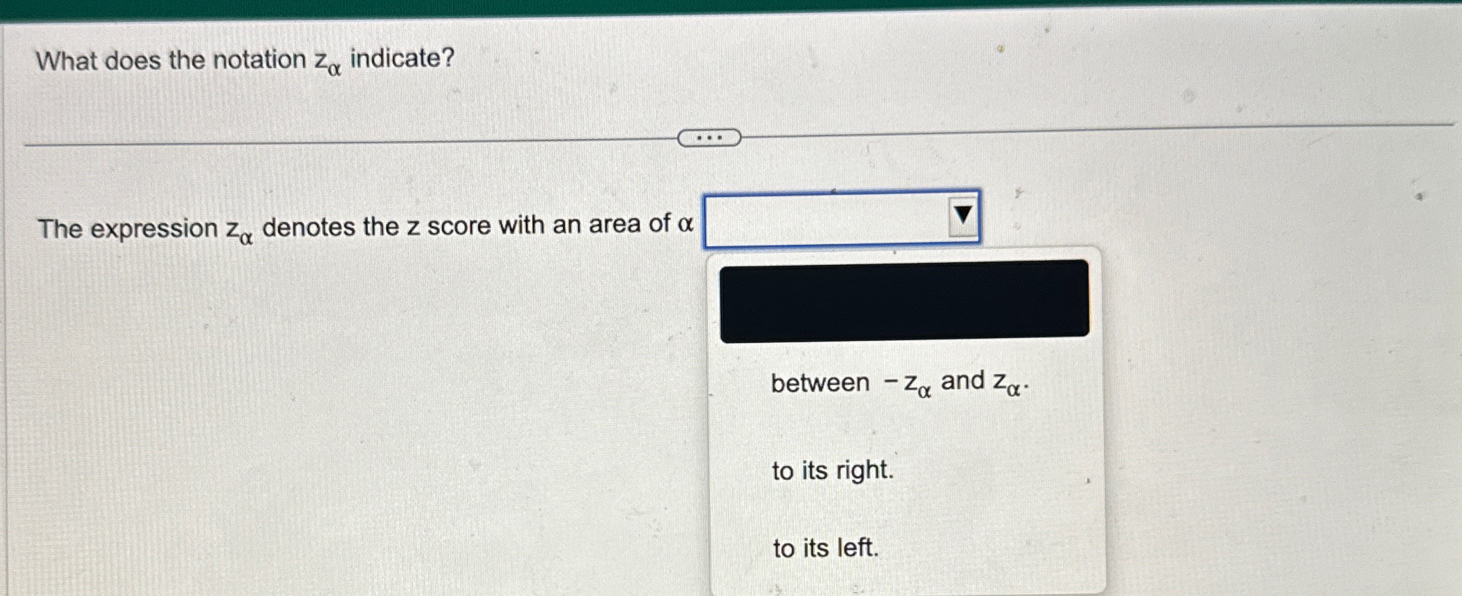 Solved What does the notation zα ﻿indicate?The expression zα | Chegg.com
