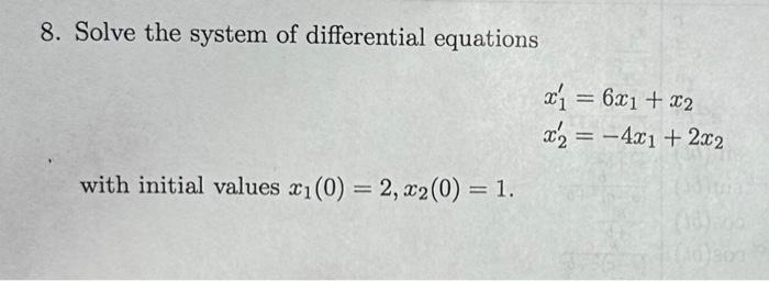 Solved 8. Solve the system of differential equations | Chegg.com