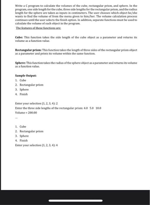 Solved Write a C program to calculate the volumes of the | Chegg.com