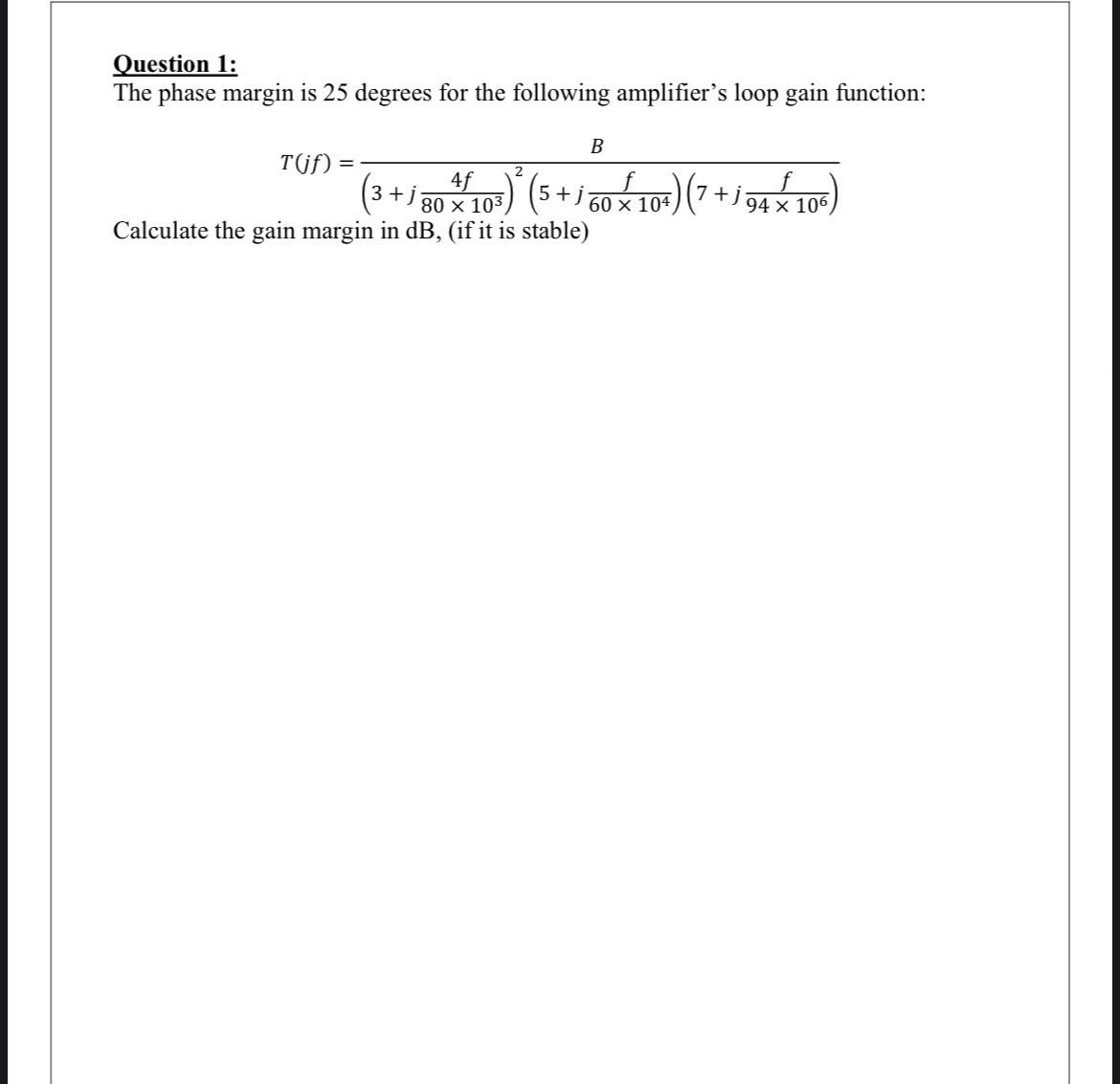 Solved Question 1:The phase margin is 25 ﻿degrees for the | Chegg.com