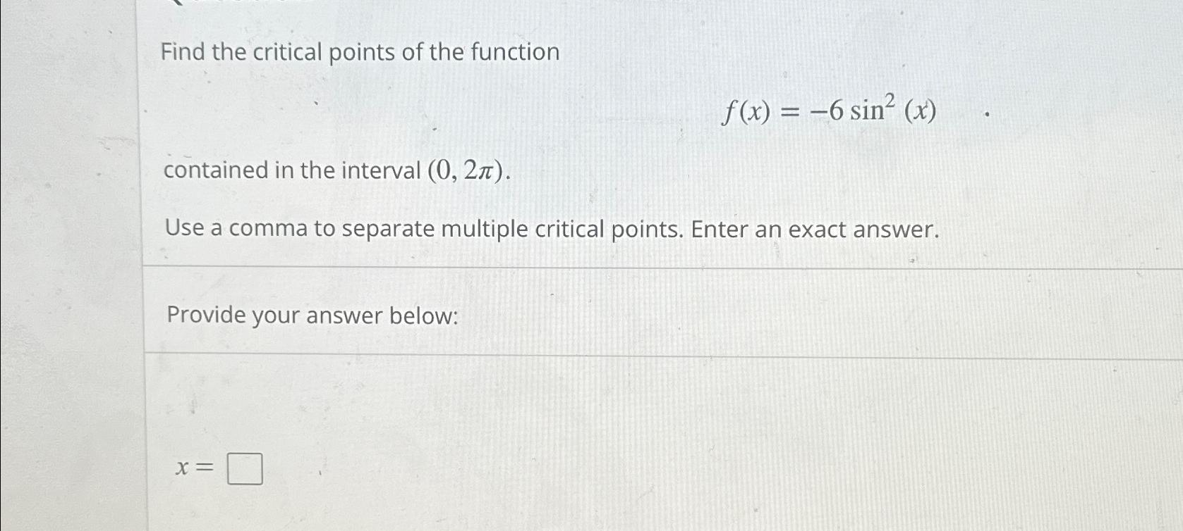 Solved Find the critical points of the | Chegg.com