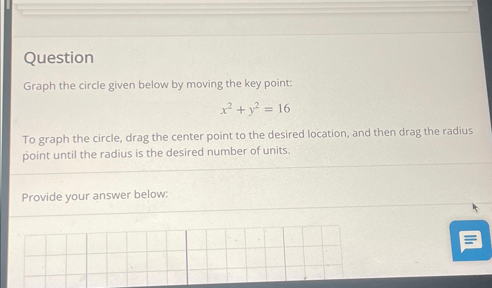 Solved QuestionGraph the circle given below by moving the | Chegg.com