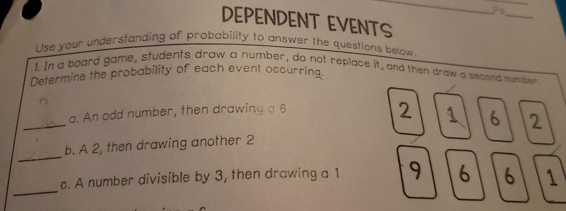 Solved DEPENDENT EVENTS Use your understanding of | Chegg.com