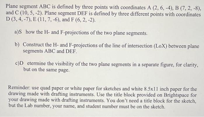 Solved Plane segment ABC is defined by three points with | Chegg.com