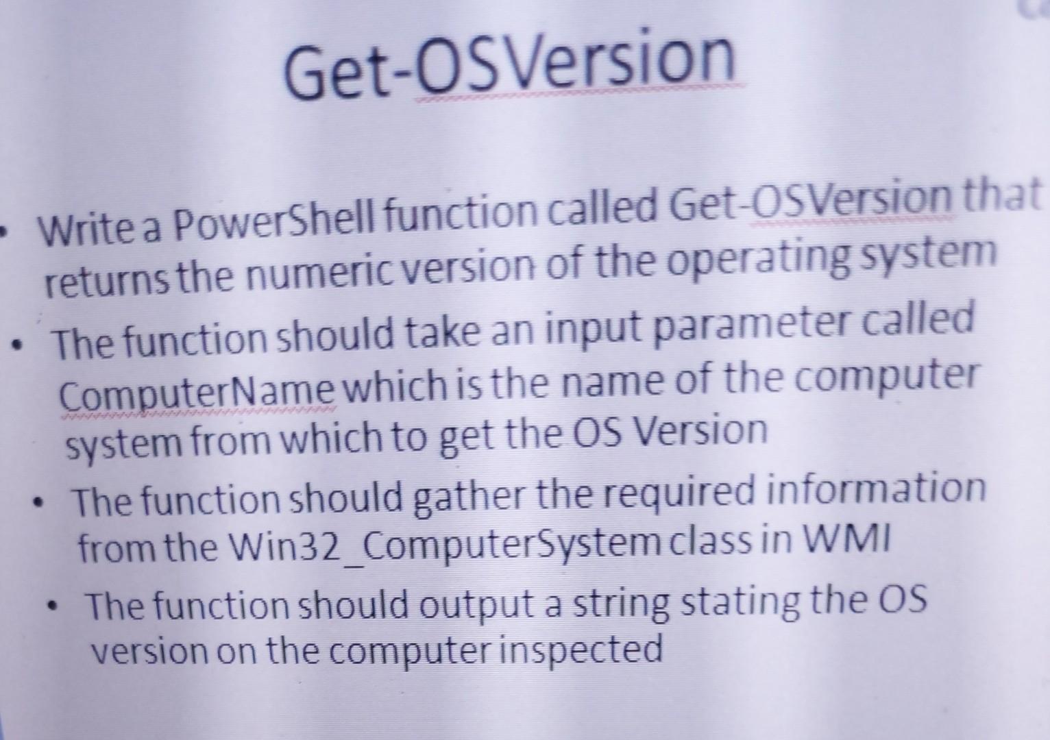 Solved Get-OSVersion - Write a PowerShell function called | Chegg.com