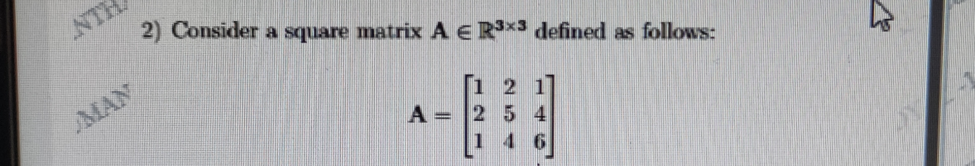 Solved Consider a square matrix AinR3×3 ﻿defined as | Chegg.com