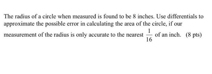 Solved The radius of a circle when measured is found to be | Chegg.com