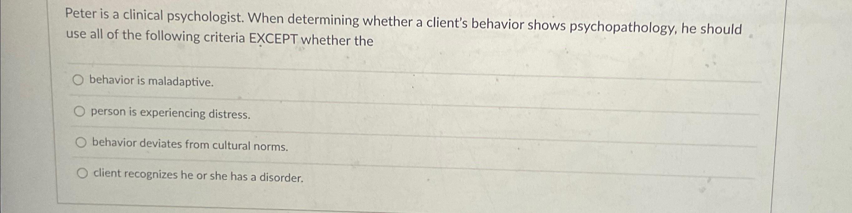 Solved Peter is a clinical psychologist. When determining | Chegg.com