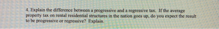 Solved 4. Explain the difference between a progressive and a | Chegg.com