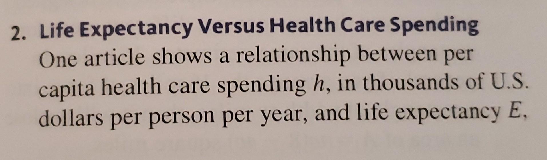 Solved a 2. Life Expectancy Versus Health Care Spending One | Chegg.com