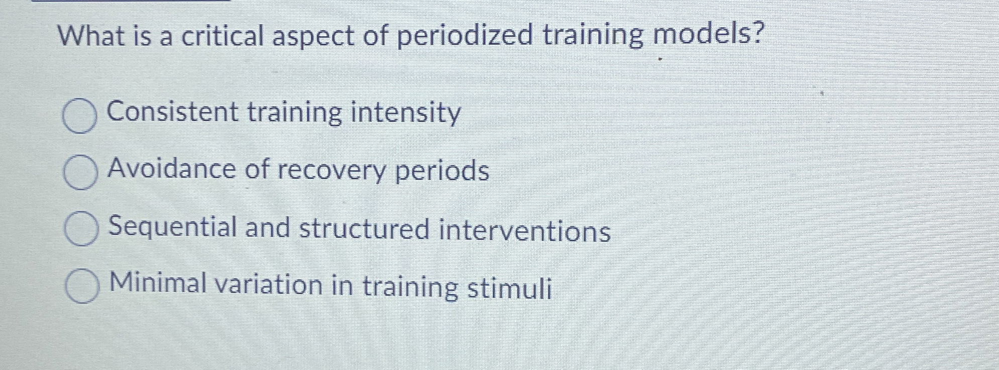 Solved What is a critical aspect of periodized training | Chegg.com