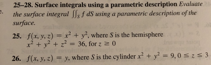 Solved 25–28. Surface integrals using a parametric | Chegg.com