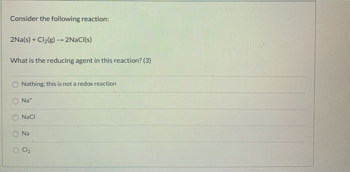 Solved Consider the following reaction: 2Na(s) + Cl2(g) → | Chegg.com