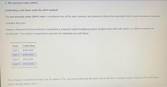 Solved 2. Net present value (NPV) Evaluating cash flows with | Chegg.com