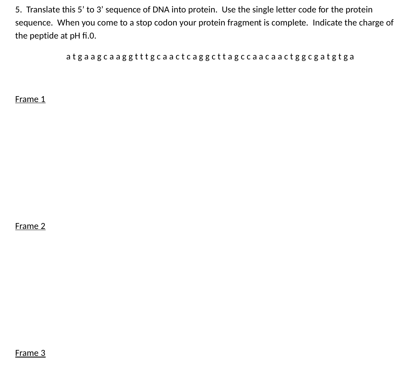 Solved Translate this 5' ﻿to 3' ﻿sequence of DNA into | Chegg.com