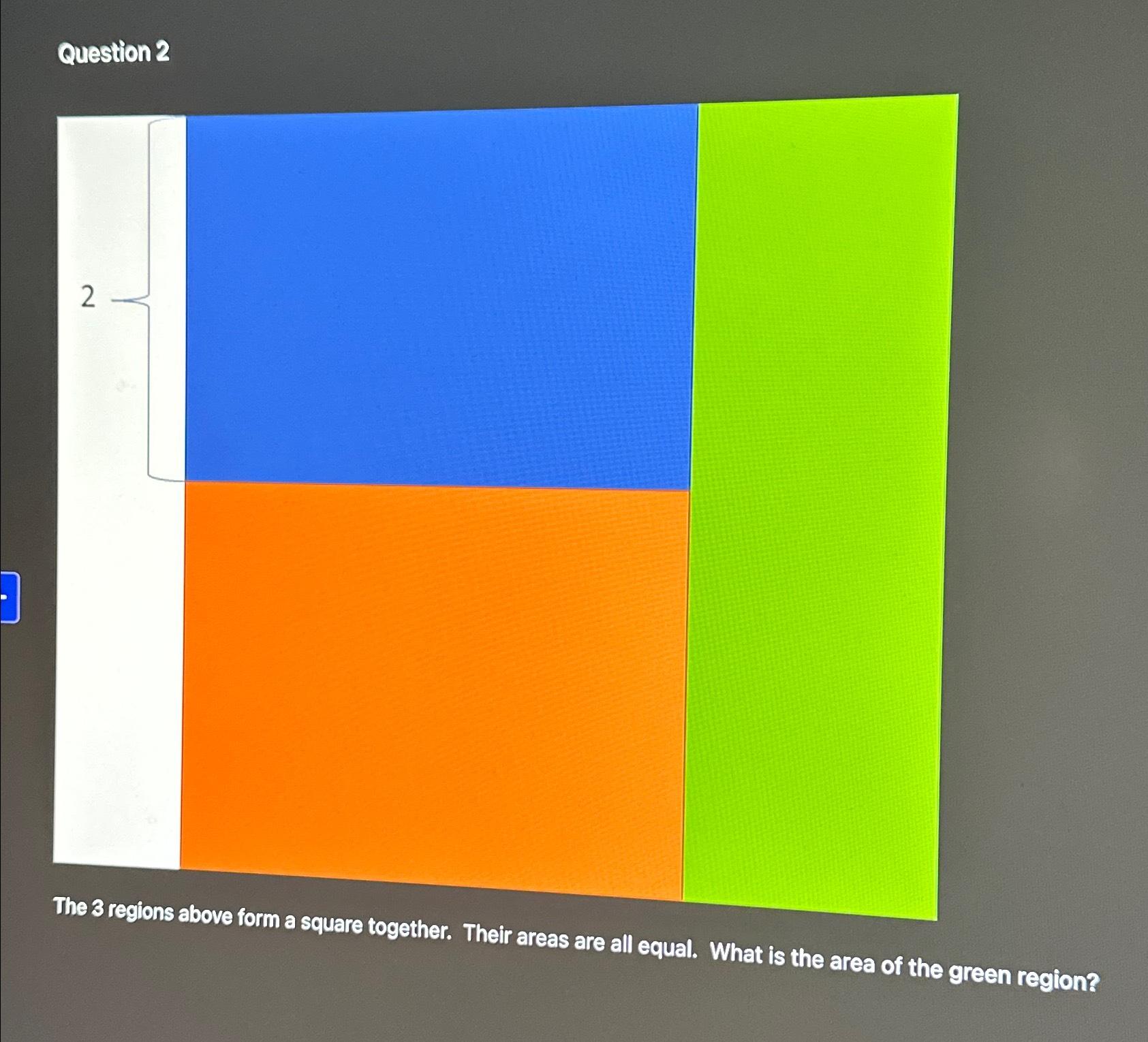 Solved Question 2The 3 ﻿regions above form a square | Chegg.com