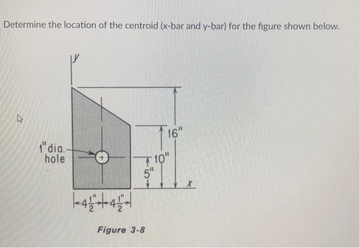 Solved Determine the location of the centroid (x-bar and | Chegg.com