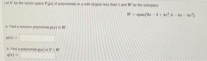 Solved Let V be the vector space P3[x] of polynomials in x | Chegg.com