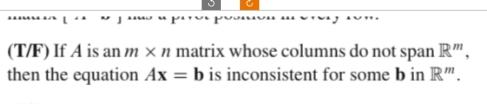Solved (T/F) ﻿If A ﻿is an m×n ﻿matrix whose columns do not | Chegg.com