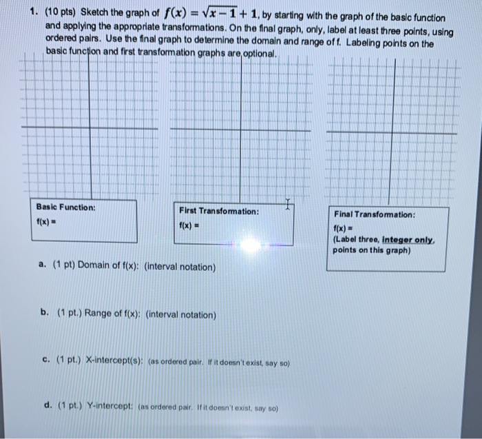 Solved 1. (10 pts) Sketch the graph of f(x) = VX-1+ 1, by | Chegg.com