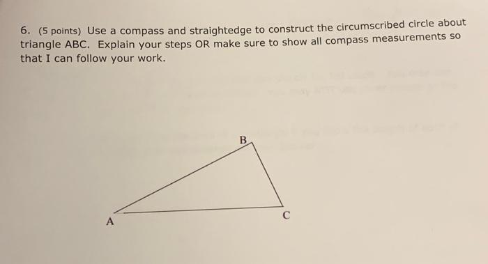 Solved 6. (5 points) Use a compass and straightedge to | Chegg.com
