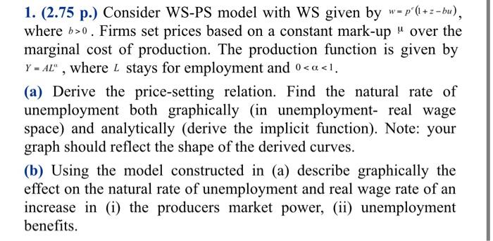 Solved 1. (2.75 p.) Consider WS-PS model with WS given by | Chegg.com