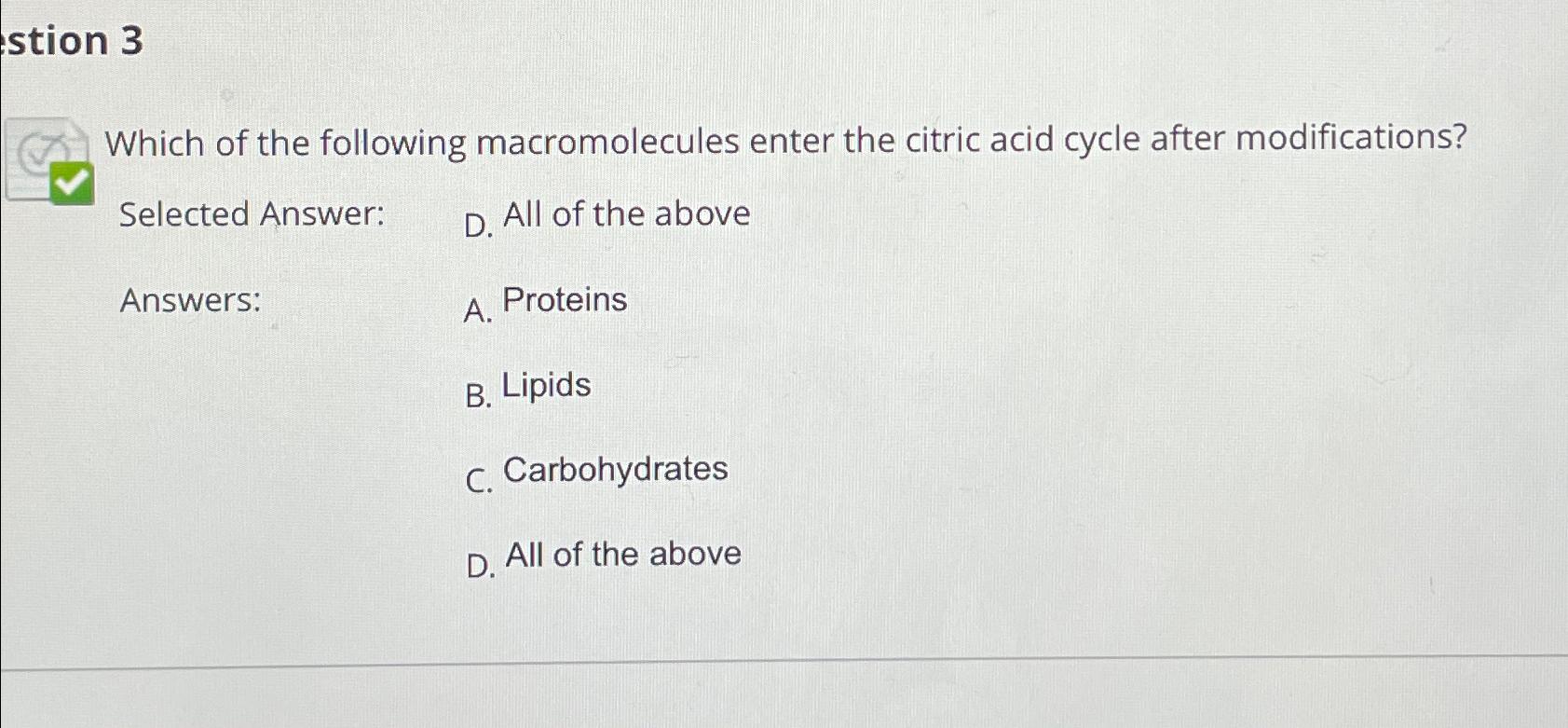 Solved stion 3Which of the following macromolecules enter | Chegg.com
