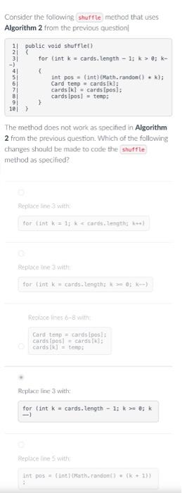 Solved Consider the following shuffle method that uses | Chegg.com