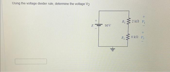 Solved Using the voltage divider rule, determine the voltage | Chegg.com
