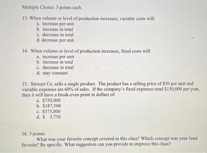 Solved 13. When volume or level of production increases, | Chegg.com