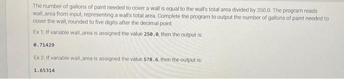 Solved The number of gallons of paint needed to cover a wall | Chegg.com