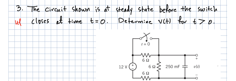 Solved The circuit shown is at steady state before the | Chegg.com