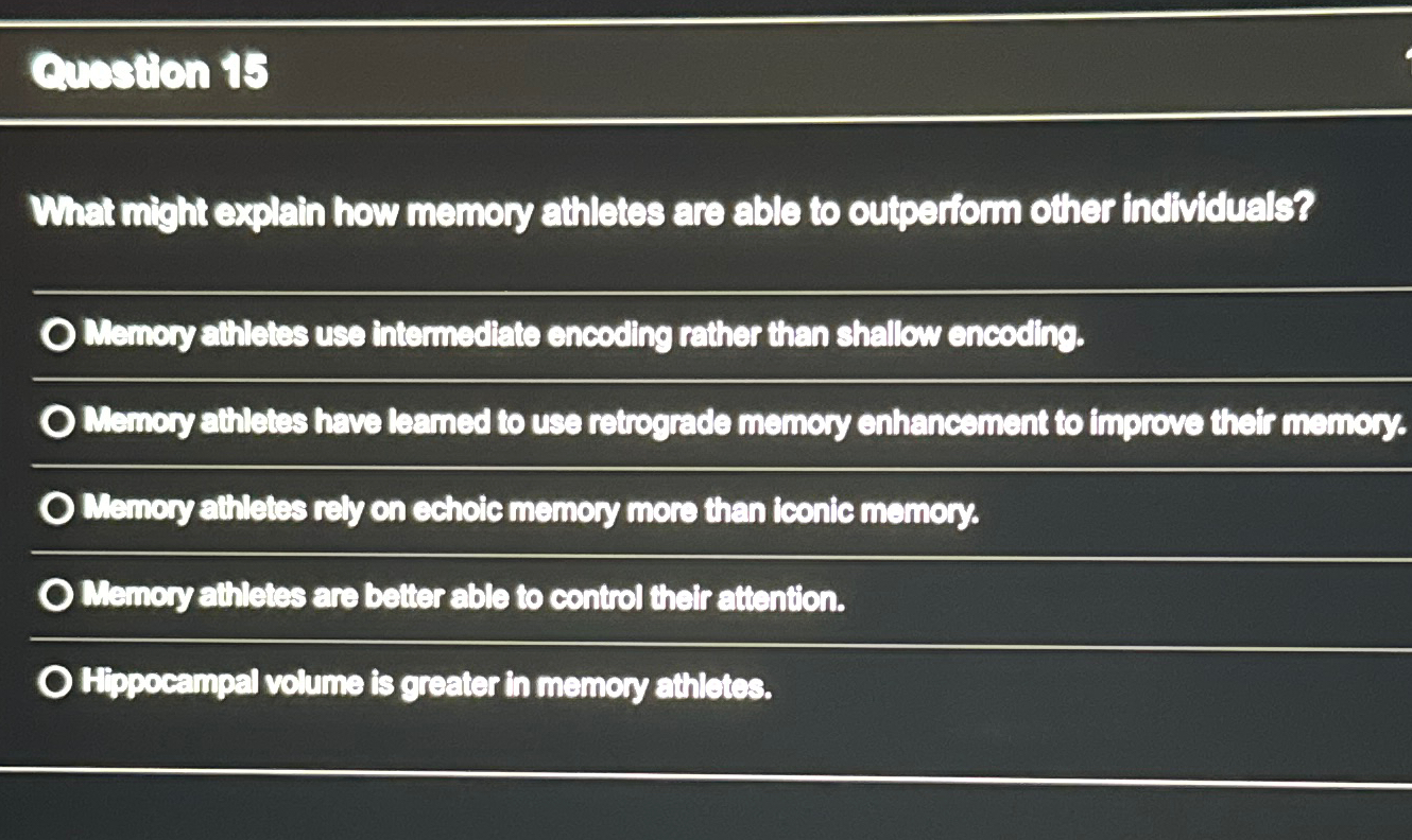 Solved Cunstion 15What might explain how memory athletes are | Chegg.com
