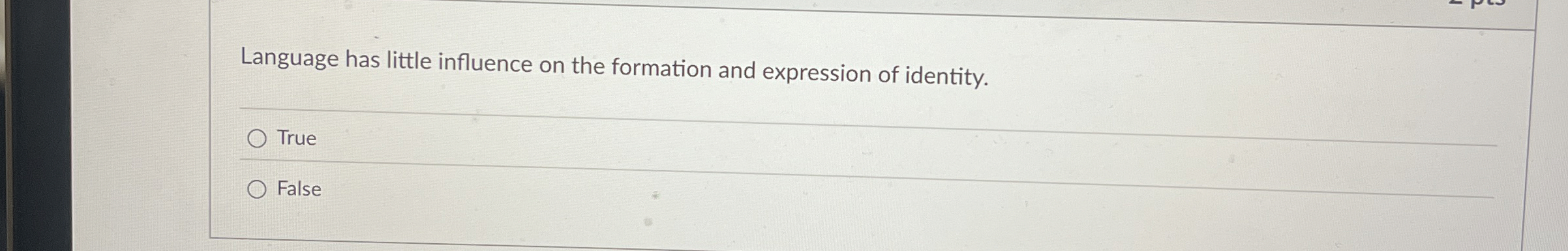 Solved Language has little influence on the formation and | Chegg.com
