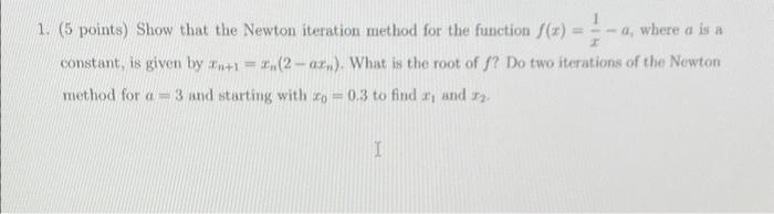 Solved 1. (5 points) Show that the Newton iteration method | Chegg.com