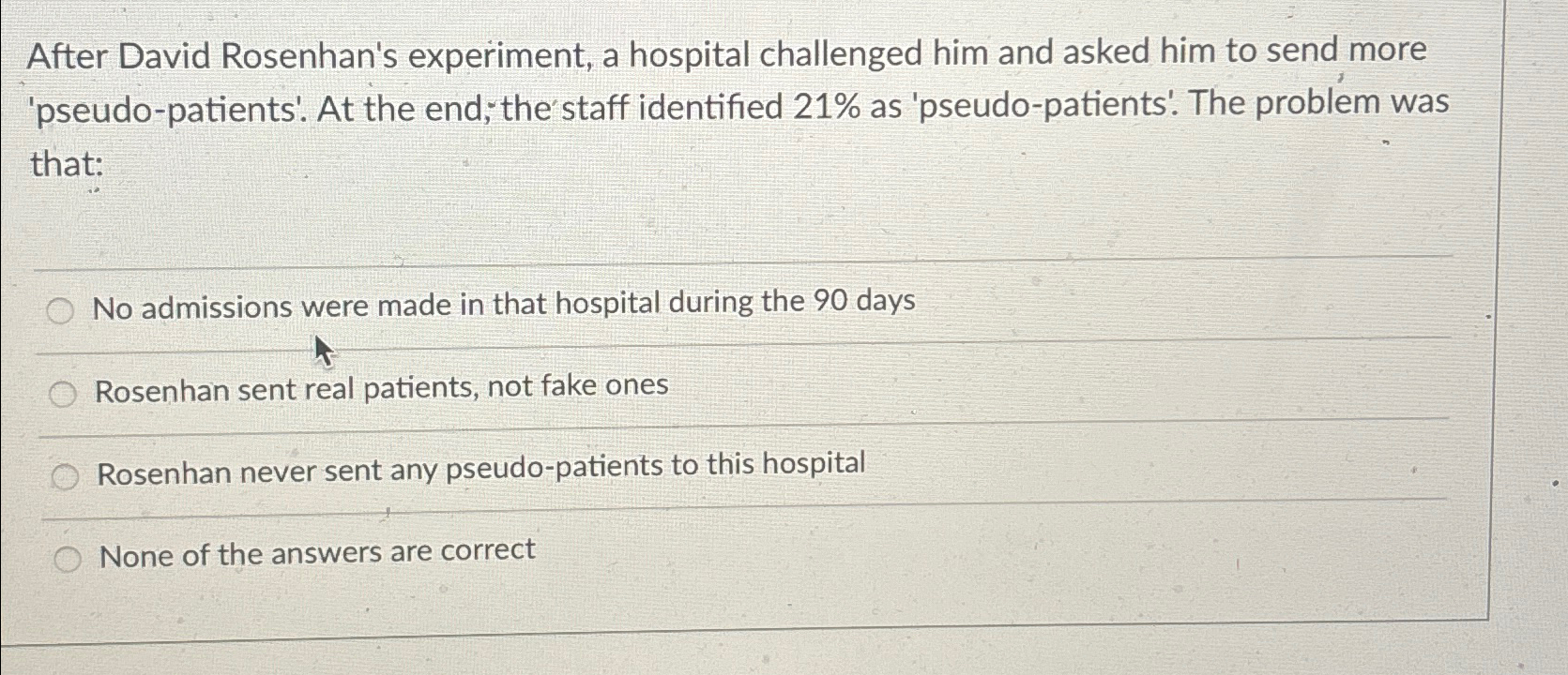 Solved After David Rosenhan's experiment, a hospital | Chegg.com