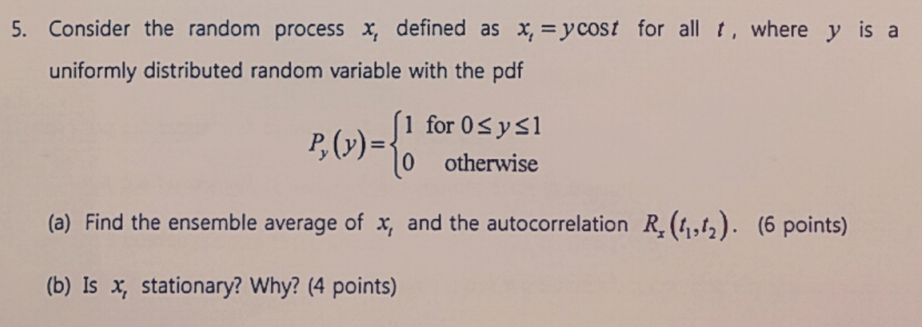 Solved Consider the random process xt ﻿defined as xt=ycost | Chegg.com