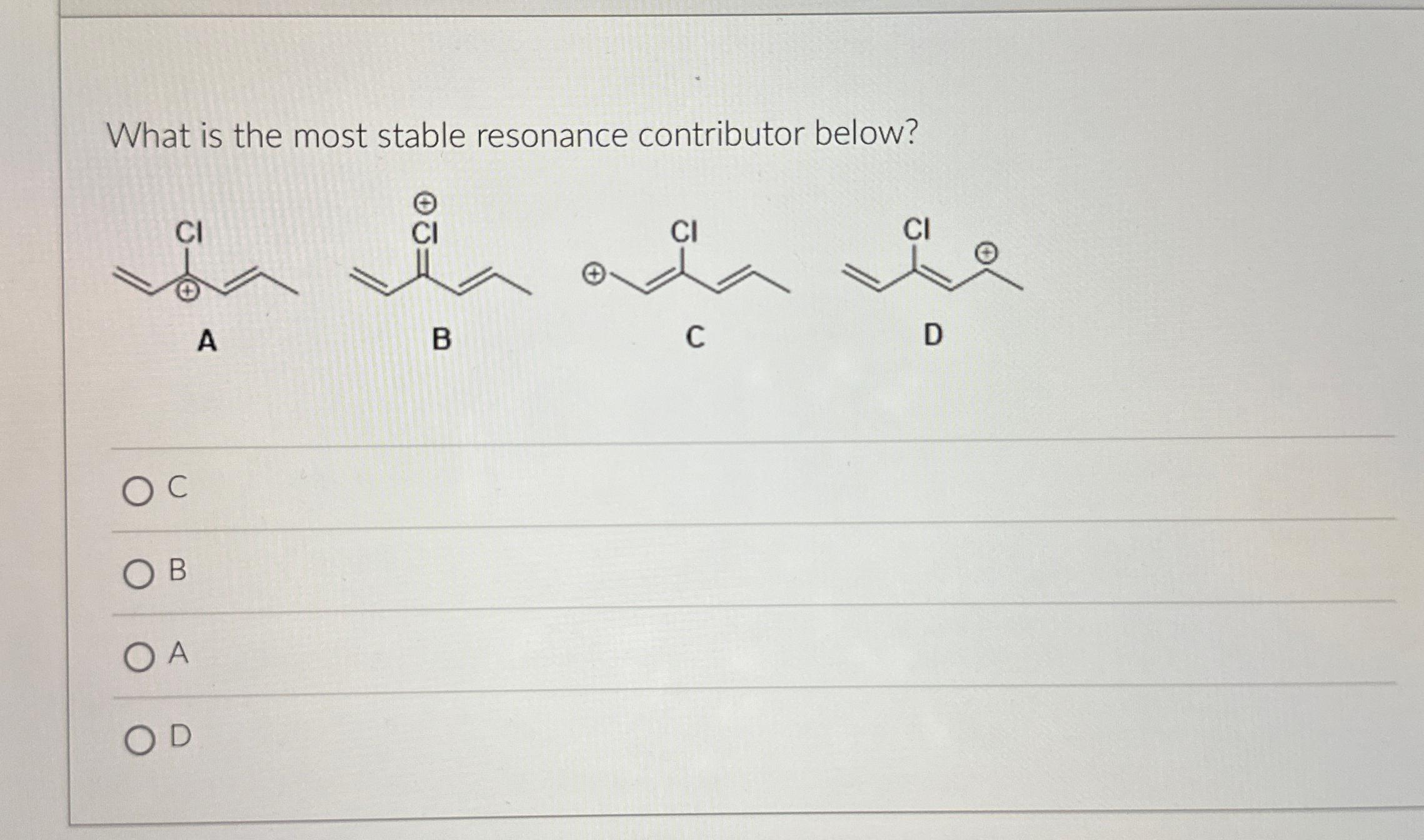 Solved What is the most stable resonance contributor | Chegg.com