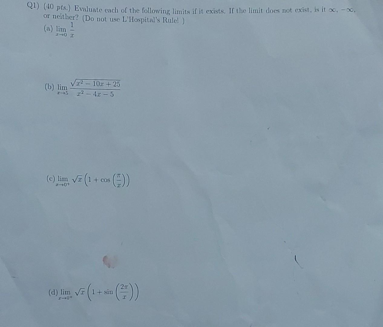 Solved Q1) (40 pts.) Evaluate each of the following limits | Chegg.com