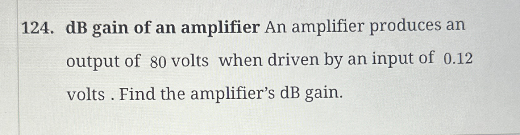 Solved dB gain of an amplifier An amplifier produces an | Chegg.com