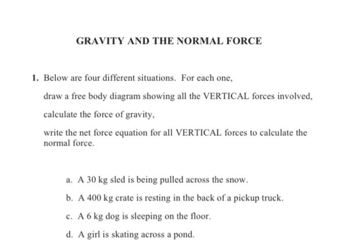 Solved GRAVITY AND THE NORMAL FORCE 1. Below are four | Chegg.com