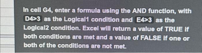 Solved In cell G4, enter a formula using the AND function, | Chegg.com