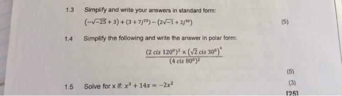 Solved 1.3 Simplify and write your answers in standard form: | Chegg.com