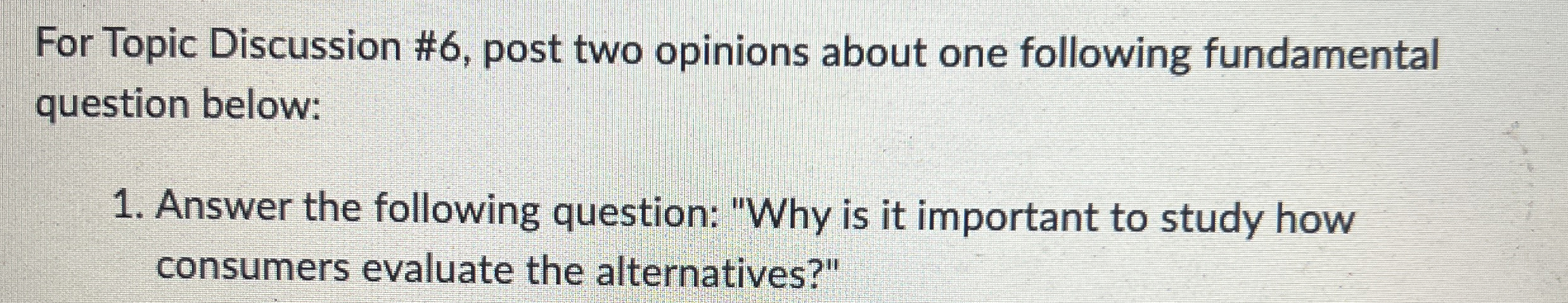 Solved For Topic Discussion #6, ﻿post two opinions about one | Chegg.com