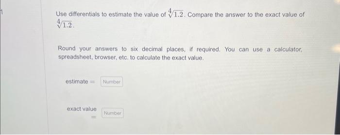 Solved Use differentials to estimate the value of 41.2. | Chegg.com