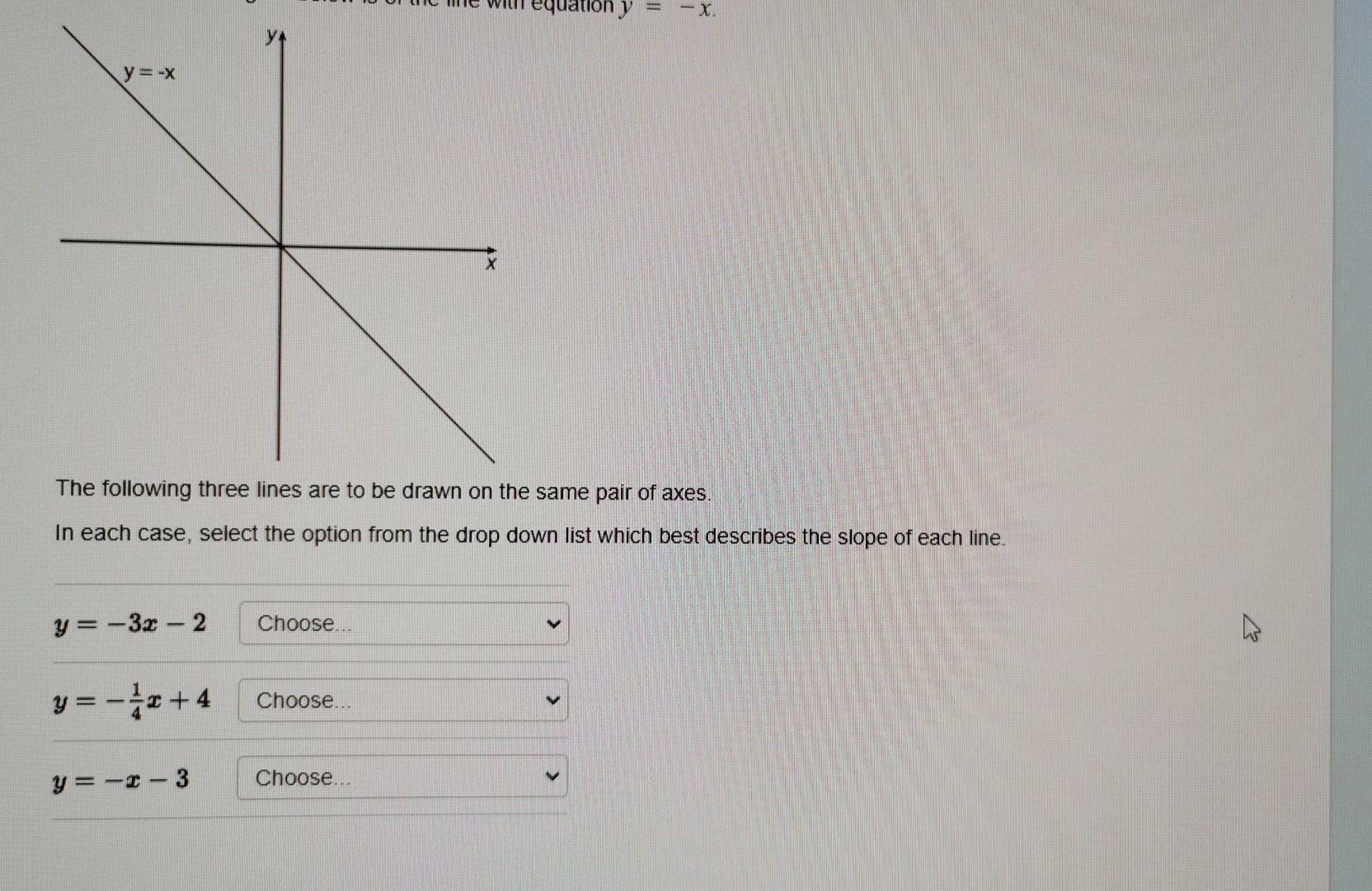 Solved Options to choose for all questions = Same steepness | Chegg.com