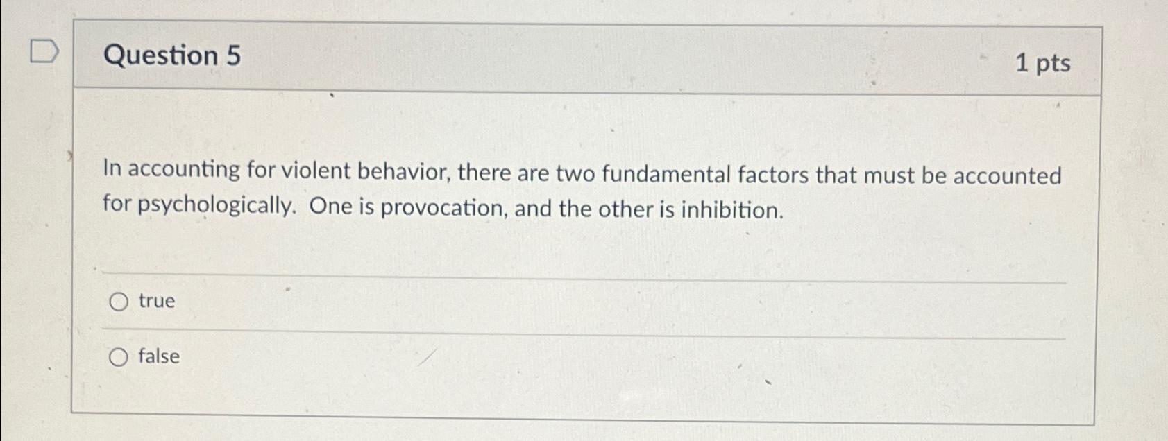 Solved Question 51 ﻿ptsIn accounting for violent behavior, | Chegg.com