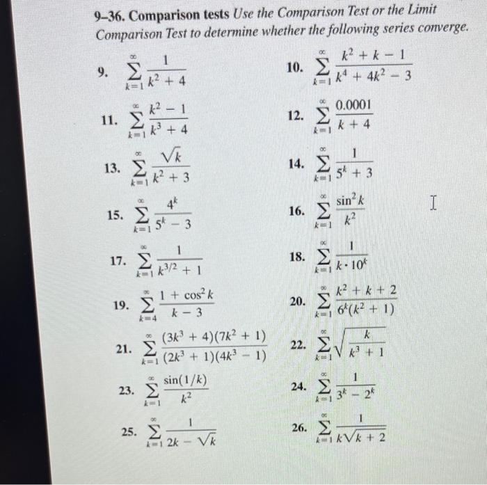 Solved 9-36. Comparison tests Use the Comparison Test or the | Chegg.com
