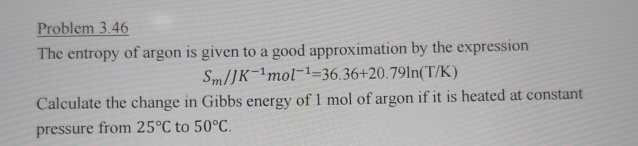 Solved Problem 3.46The entropy of argon is given to a good | Chegg.com
