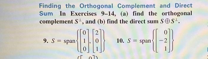 Solved Finding the Orthogonal Complement and Direct Sum In | Chegg.com
